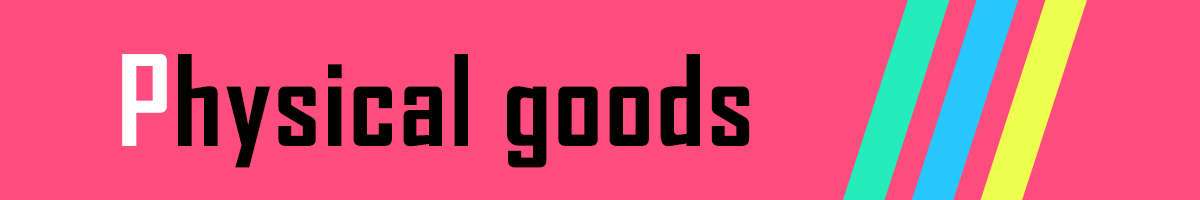 Physical goods list | Geek Jack - Geek Jack